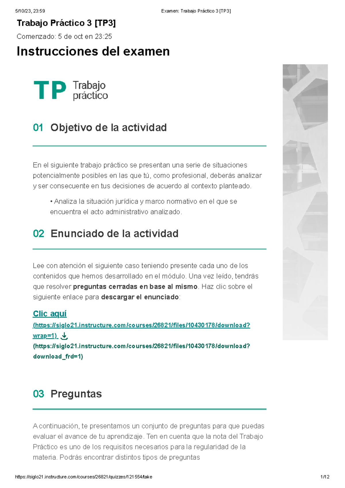 Examen Trabajo Práctico 3 [TP3] - Trabajo Práctico 3 [TP3] Comenzado: 5 de oct en 23 ...