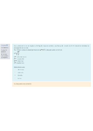 Modalidad de exámenes Semana 4 Revisión del intento - Física Pregunta 1 Completada Puntúa 1 ...