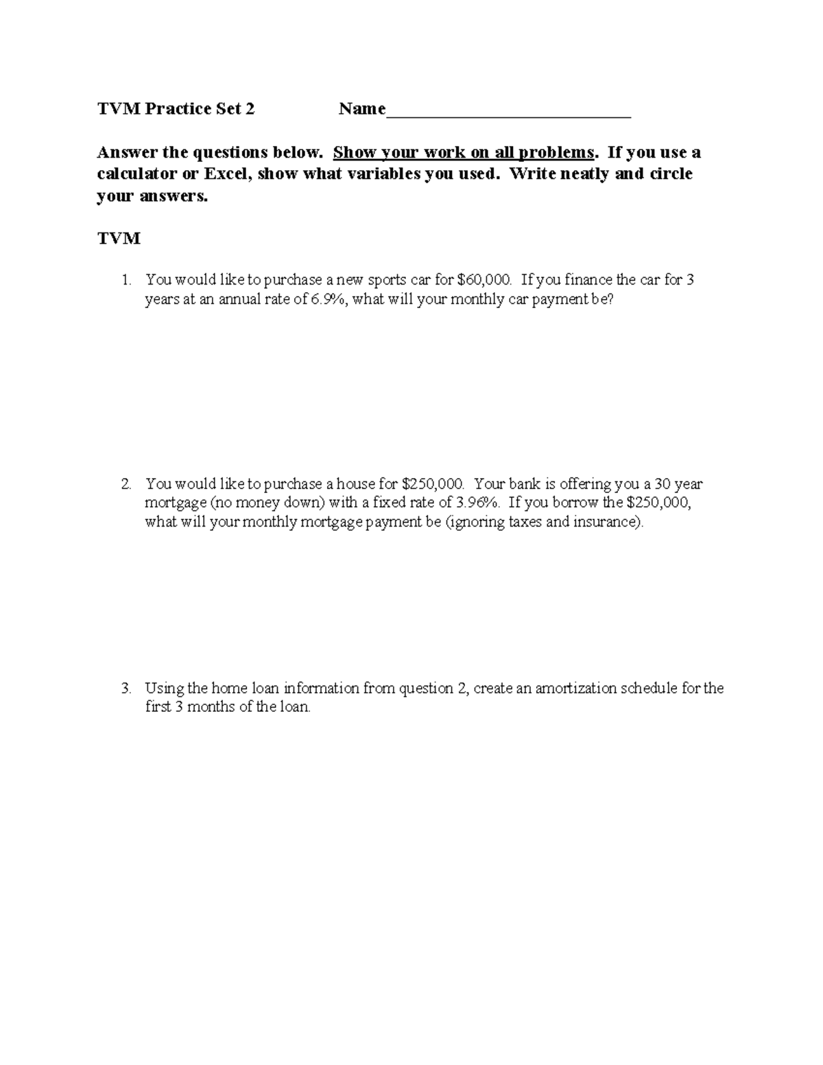TVM Practice Set 2 - Show your work on all problems. If you use a ...