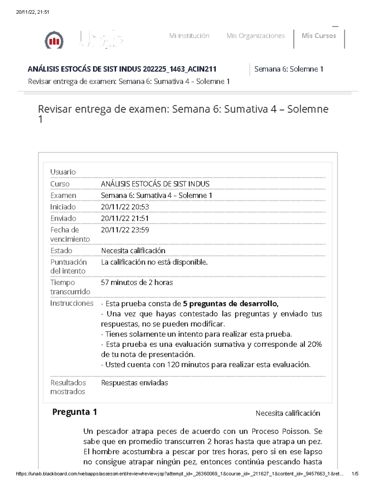 Semana 6 Sumativa 4 Solemne 1 - 20/11/22, 21: ANÁLISIS ESTOCÁS DE SIST INDUS 202225_1463_ACIN211 ...