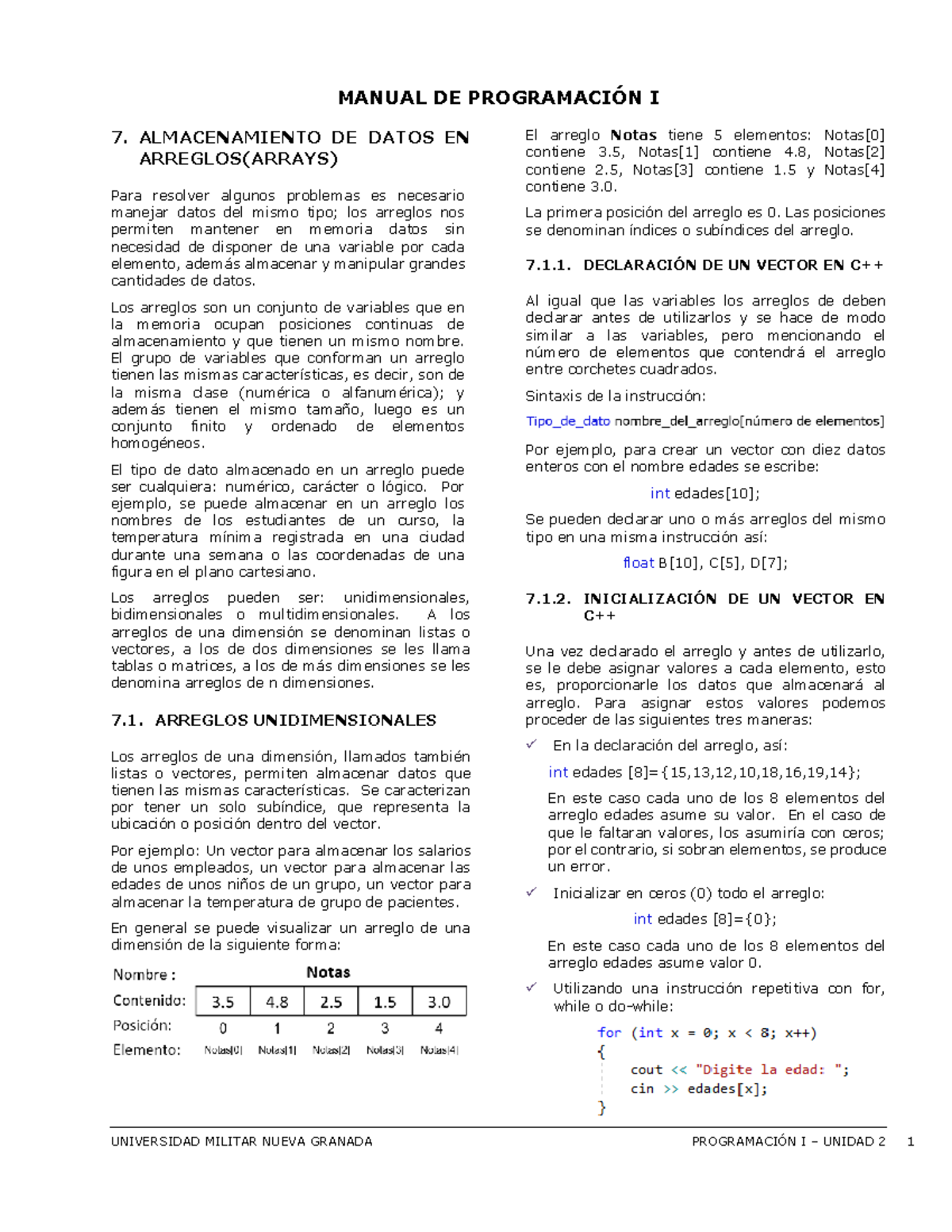 Unidad 7 Arreglos - Taller#7 - UNIVERSIDAD MILITAR NUEVA GRANADA PROGRAMACI”N I – UNIDAD 2 1 ...