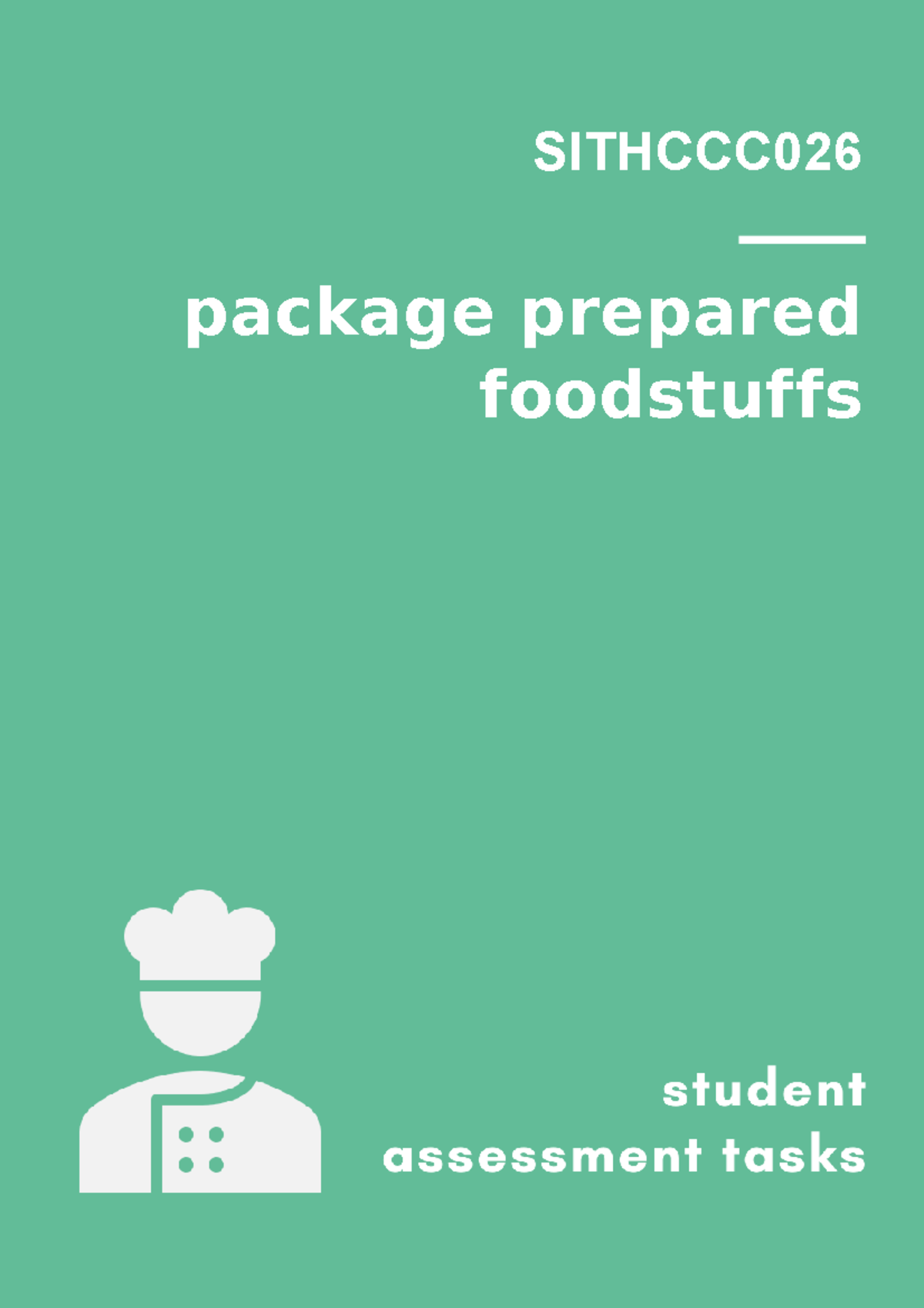Package prepared foodstuffs - SITHCCC package prepared foodstuffs First ...