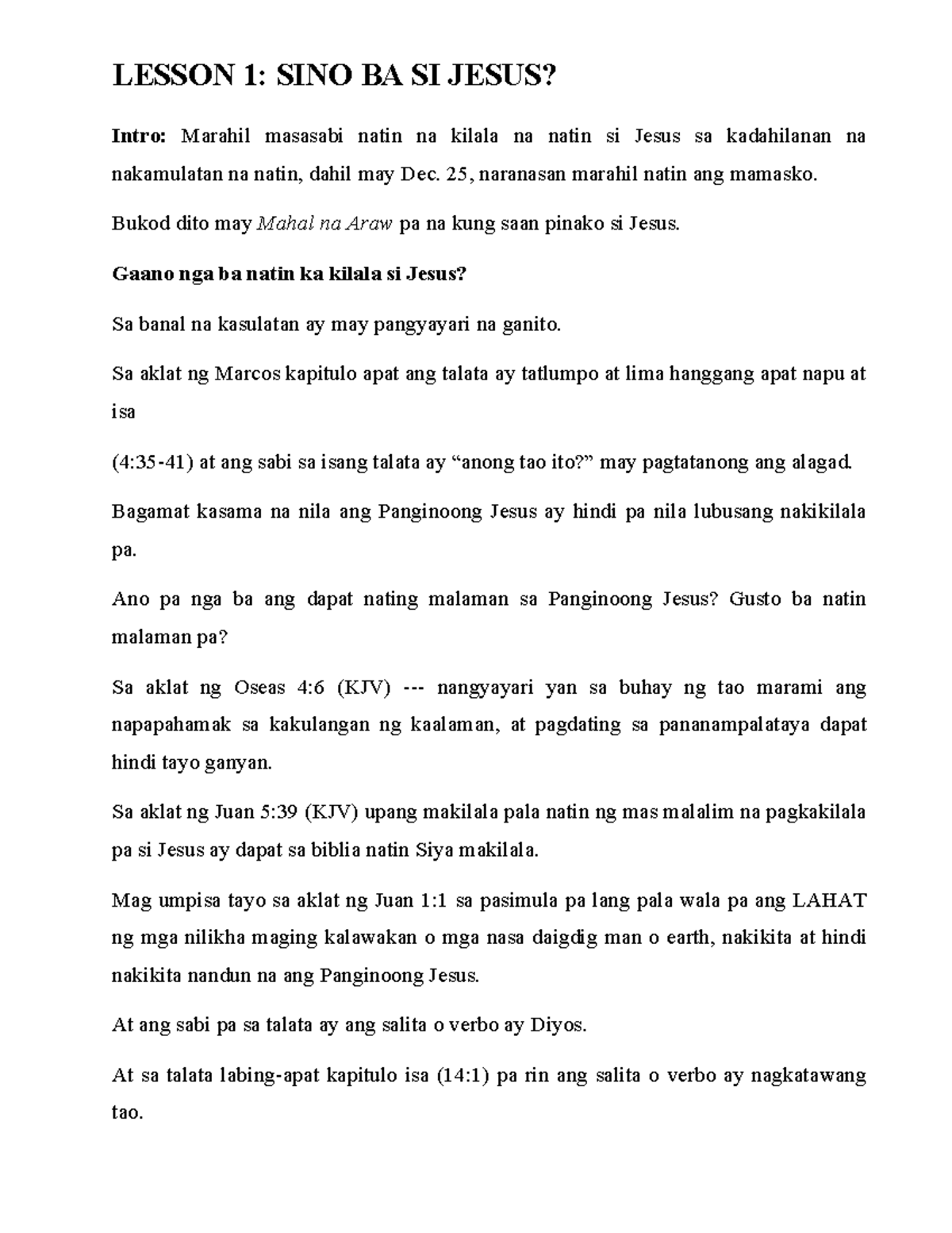 Discipleship - LESSON 1: SINO BA SI JESUS? Intro: Marahil masasabi ...