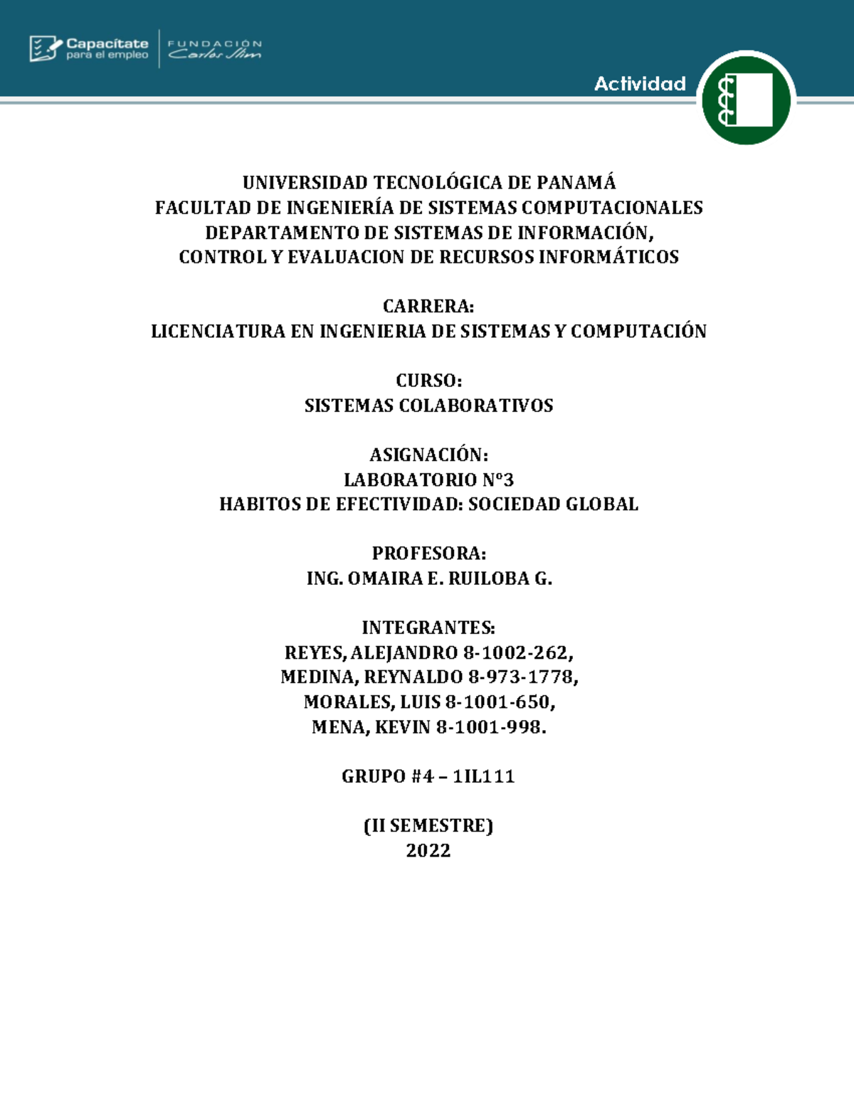 Laboratorio 3 - Sociedad Global - UNIVERSIDAD TECNOL”GICA DE PANAM¡ FACULTAD DE INGENIERÕA DE ...