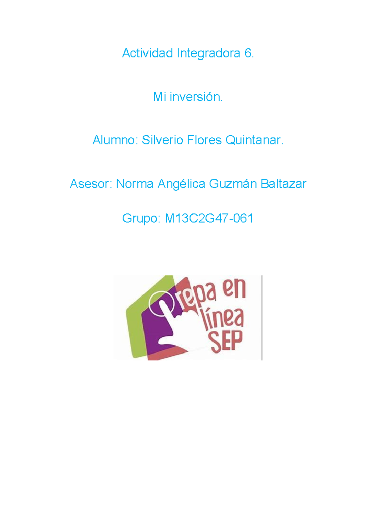 modulo 13 proyecto integrador. Mi inversión - Actividad Integradora 6. Mi inversión. Alumno ...
