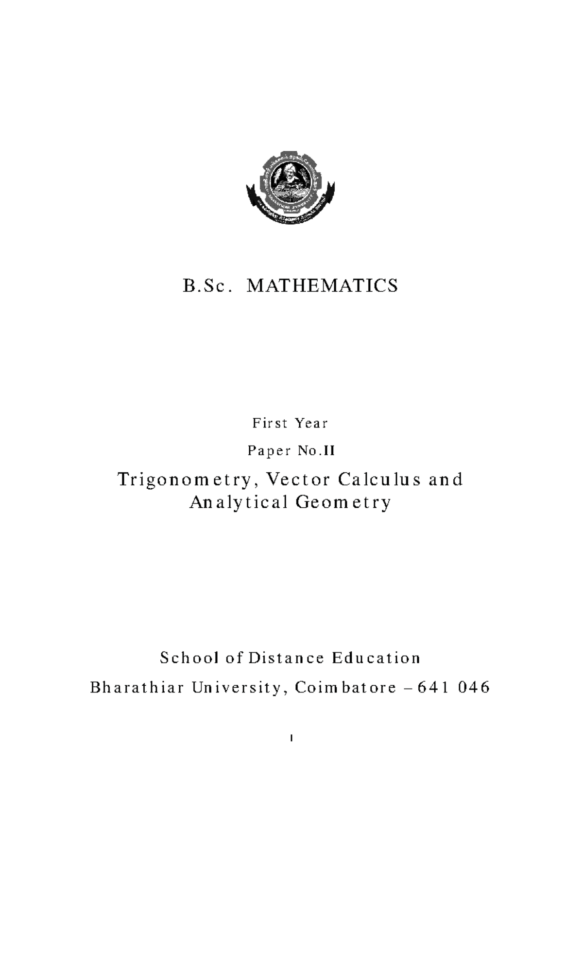 Trigonometry, Vector Calculus and Analytical Geometry - B. S c. MAT H E ...