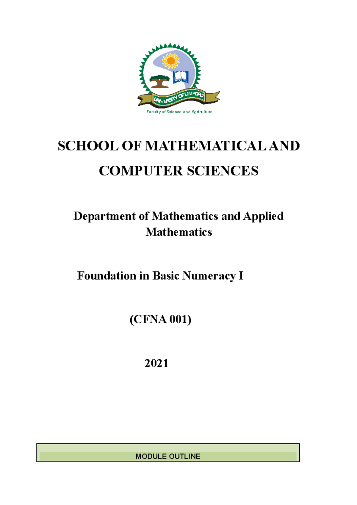CFNA 001 Module Outline-2021N - Faculty of Science and Agriculture V E MP SCHOOL OF MATHEMATICAL ...