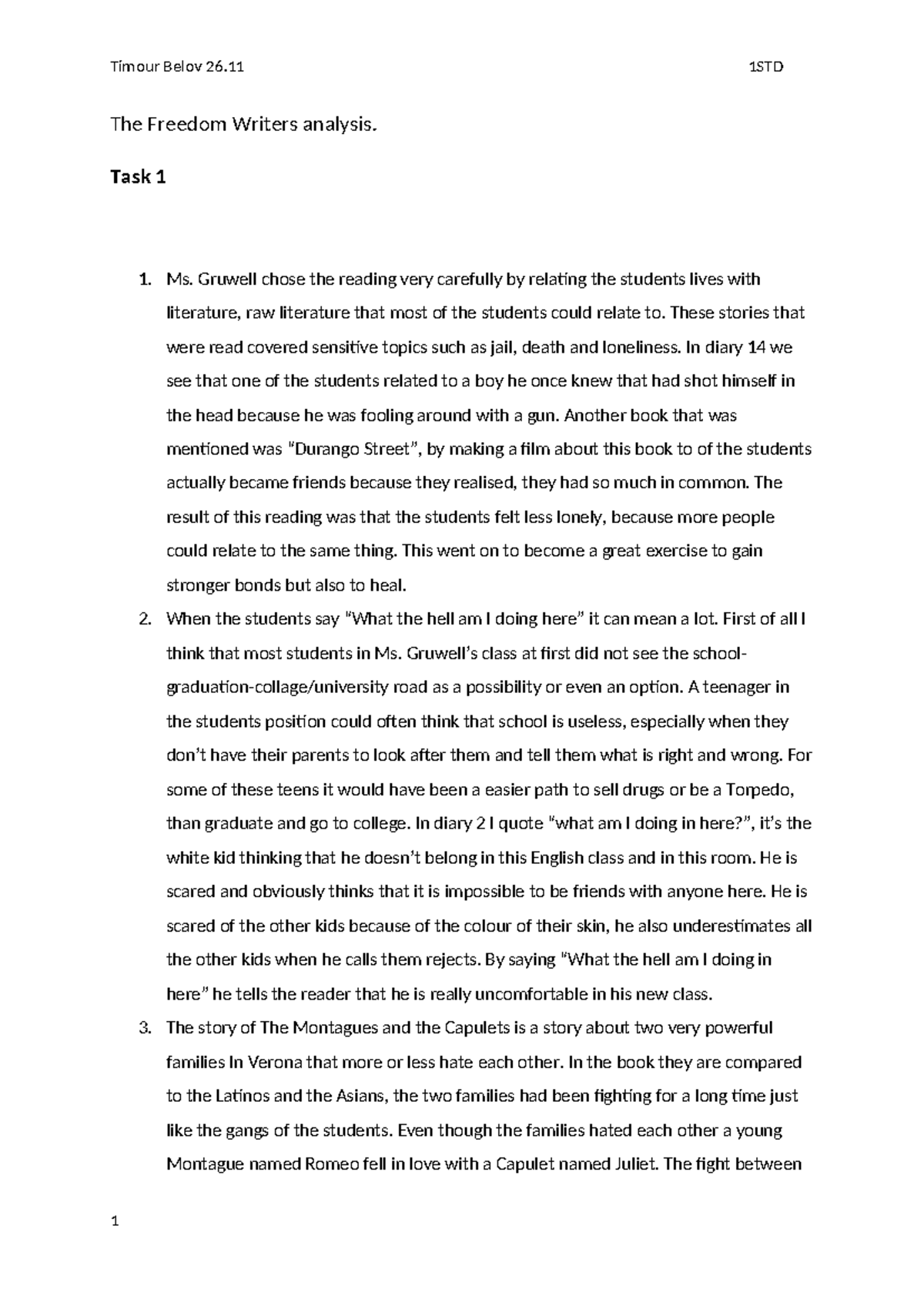 Freedom Writers Analisys - The Freedom Writers analysis. Task 1 1. Ms ...