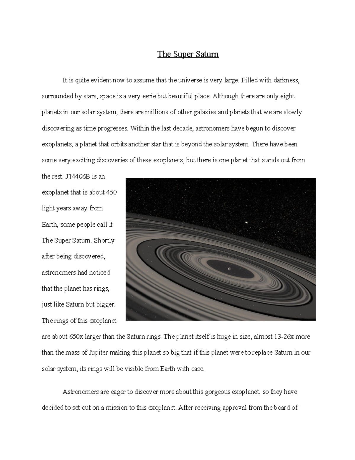 Planet Mission - The Super Saturn It is quite evident now to assume ...