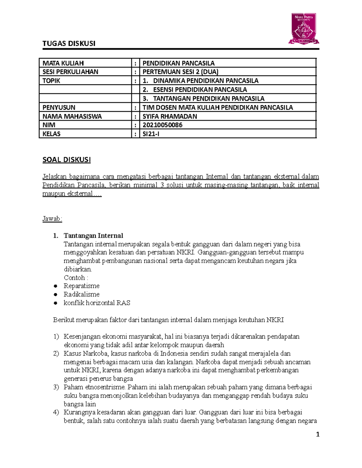 Tugas PP sesi 2 - TUGAS DISKUSI MATA KULIAH : PENDIDIKAN PANCASILA SESI PERKULIAHAN : PERTEMUAN ...