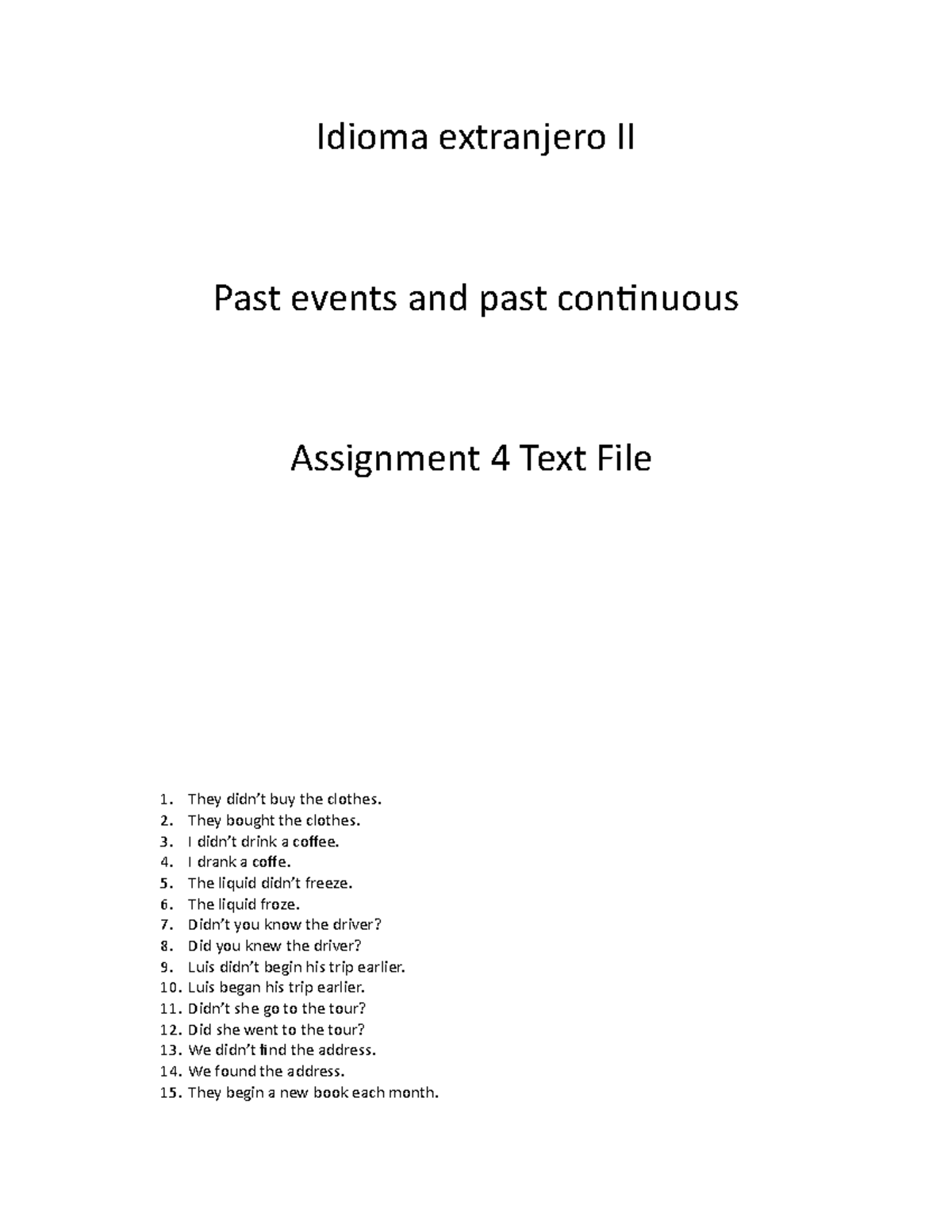 U2 Sentences - Trabajo - Idioma extranjero II Past events and past continuous Assignment 4 Text ...
