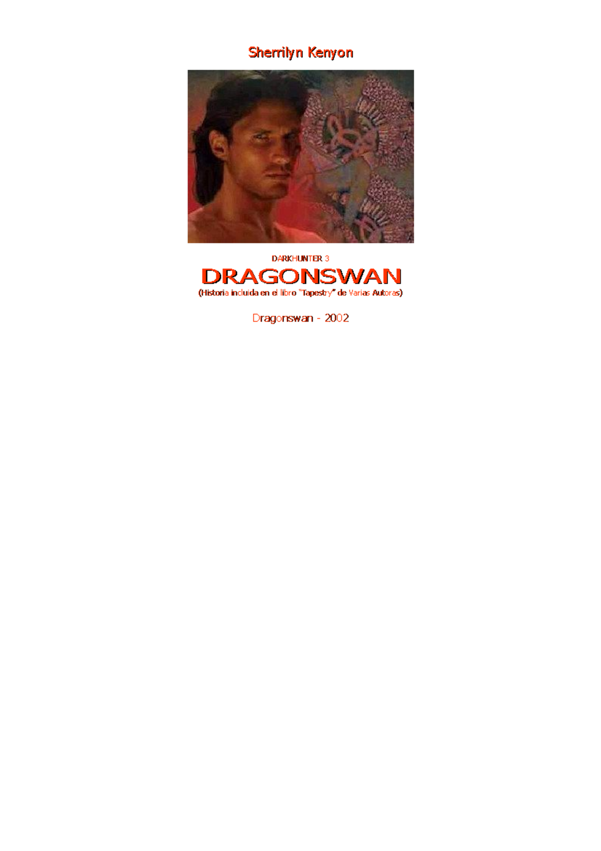 03 - Dragonswan - Novela de ensayo - Sherrilyn KenyonSherrilyn Kenyon DARKHUNTER 3 DARKHUNTER 3 ...
