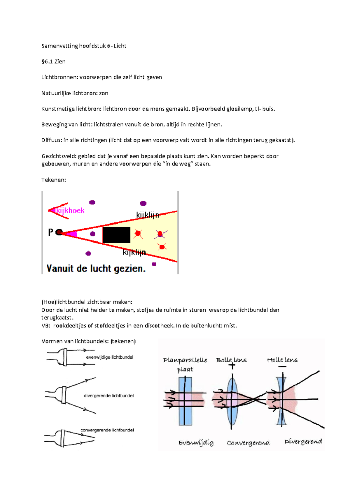 Nask h6 licht - Samenvatting hoofdstuk 6- Licht §6 Zien Lichtbronnen: voorwerpen die zelf licht ...