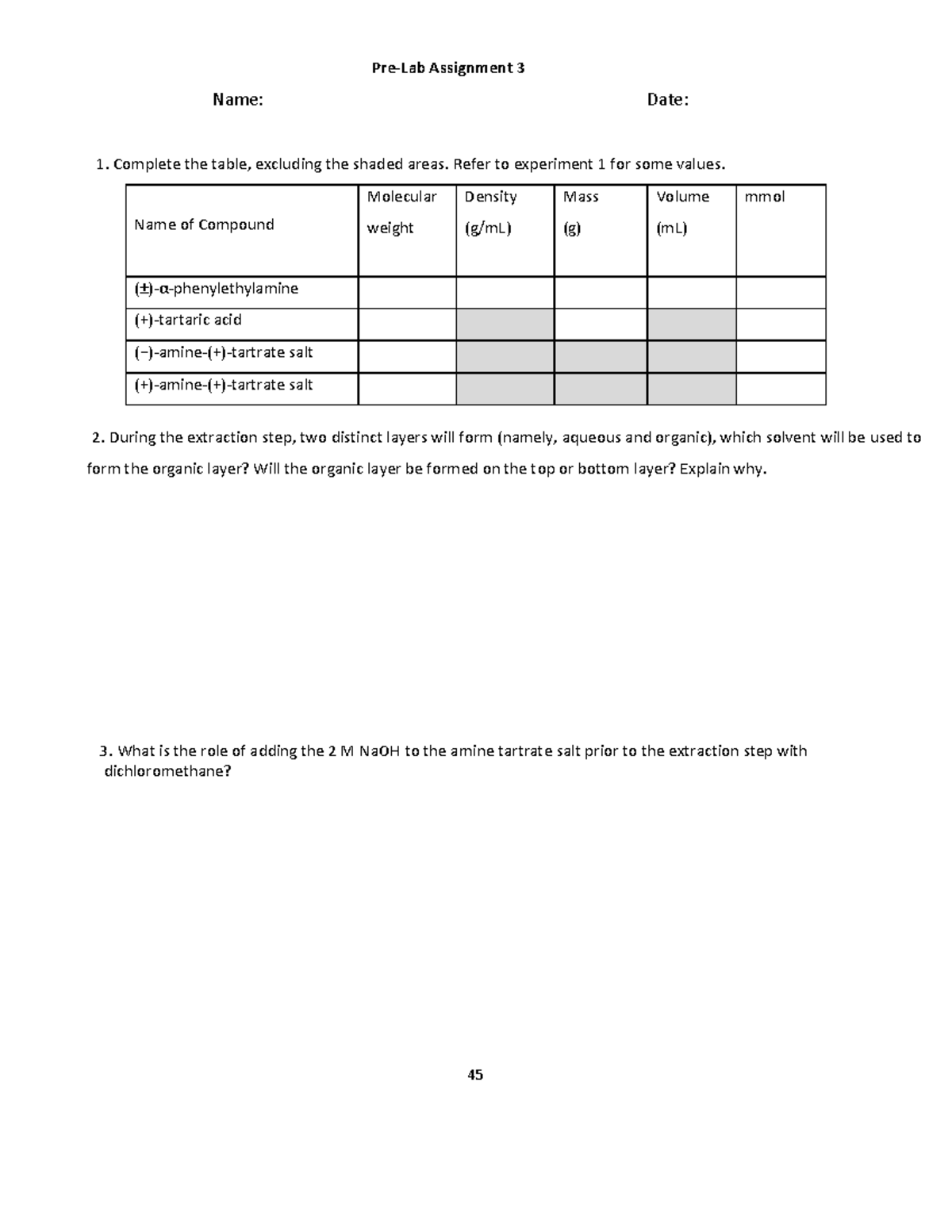 Pre-lab 3 & lab report 3 - Organic Chemistry - 45 Pre-Lab Assignment 3 Name: Date: 1 the table ...