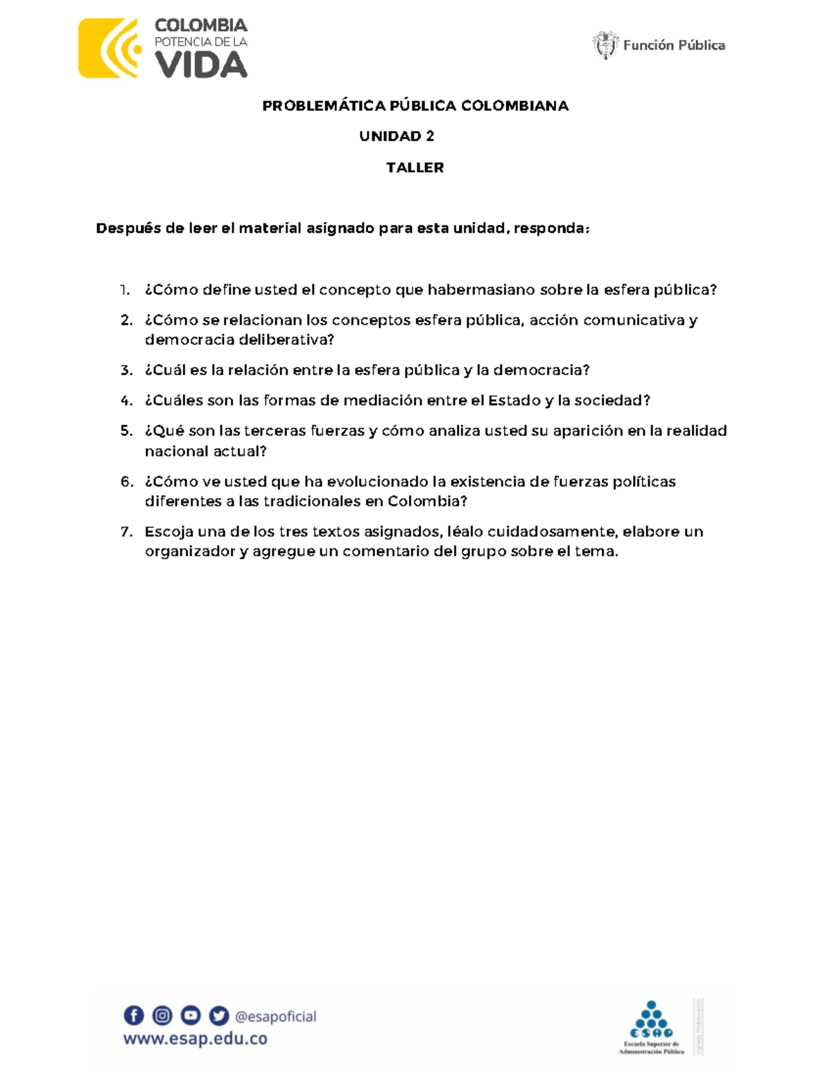 Taller unidad 2 - vdfbhzdhb - PROBLEM¡TICA P⁄BLICA COLOMBIANA UNIDAD 2 TALLER DespuÈs de leer el ...