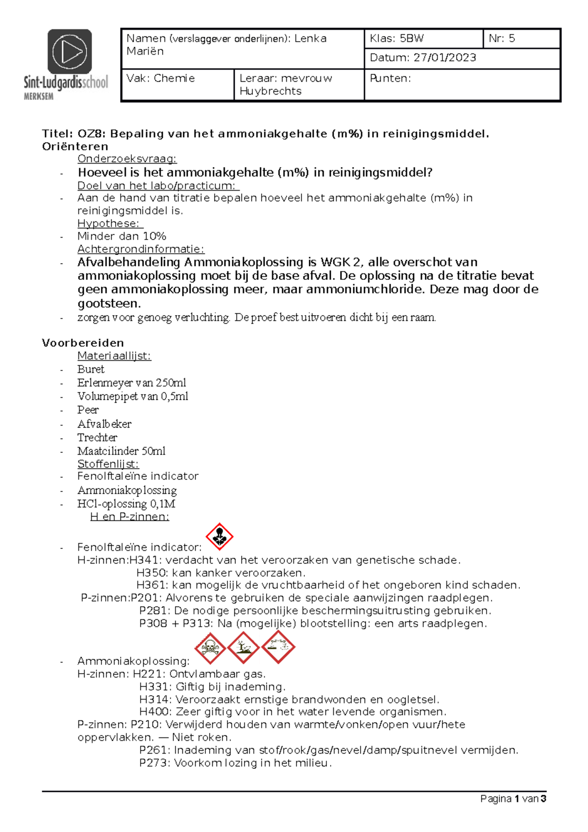 Labo chemie OZ8 - Namen (verslaggever onderlijnen): Lenka Mariën Klas ...