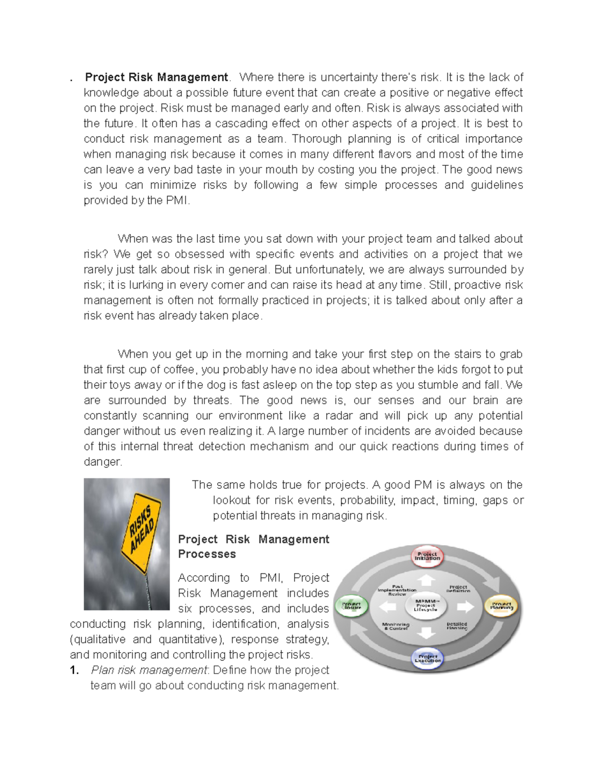 Project Risk Management - Project Risk Management. Where there is ...