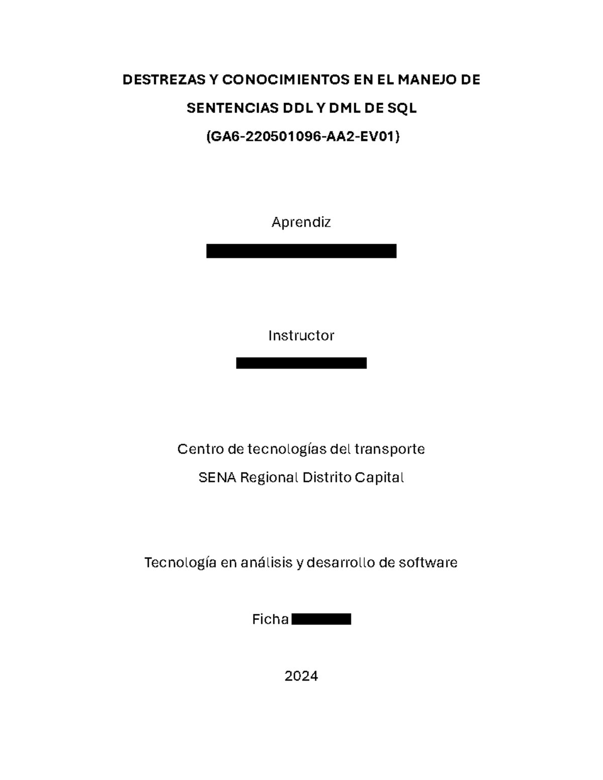 DESTREZAS Y CONOCIMIENTOS EN EL MANEJO DE SENTENCIAS DDL Y DML DE SQL ...