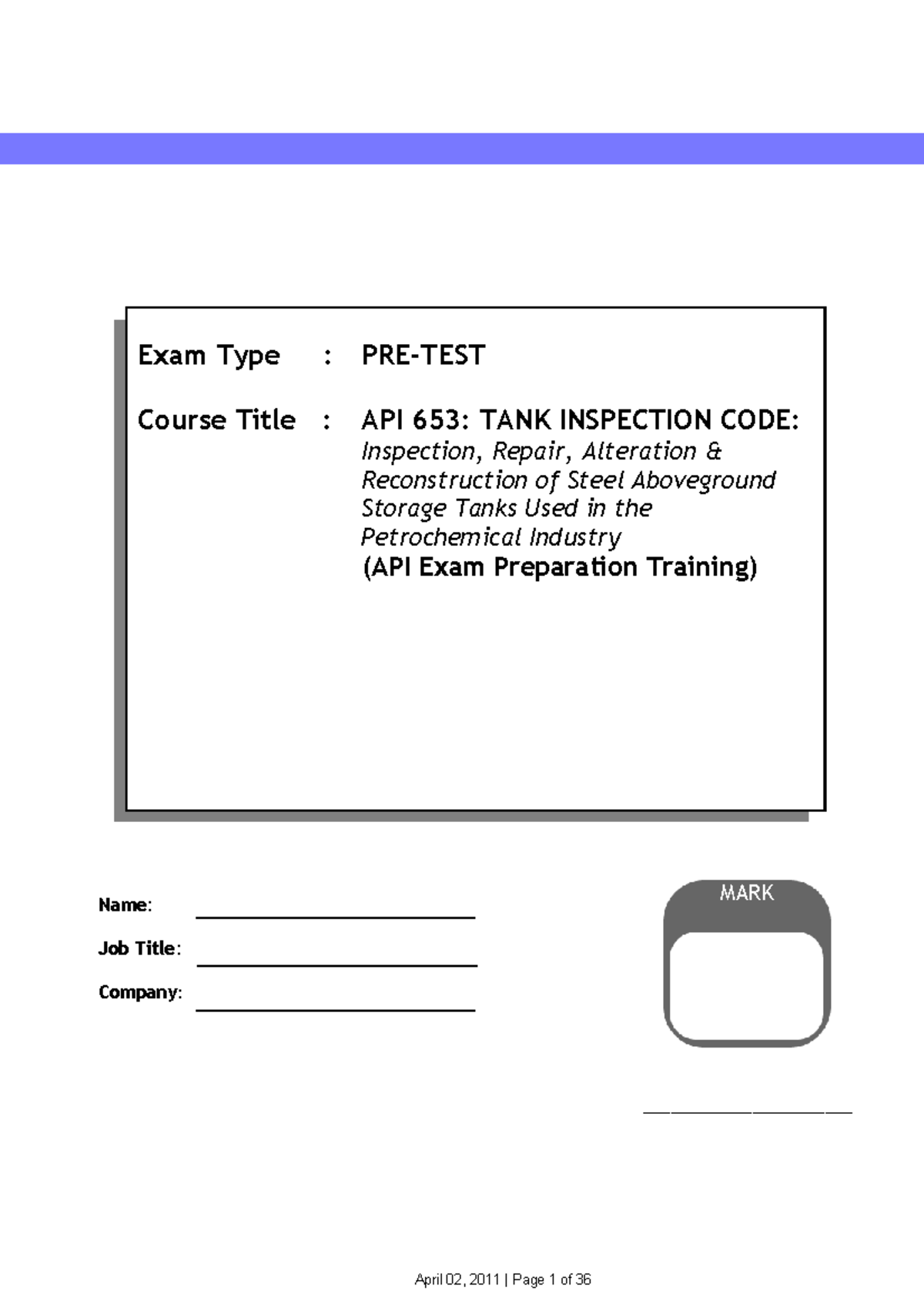 Api 653 sample questions - ####### Name: ####### Job Title ...