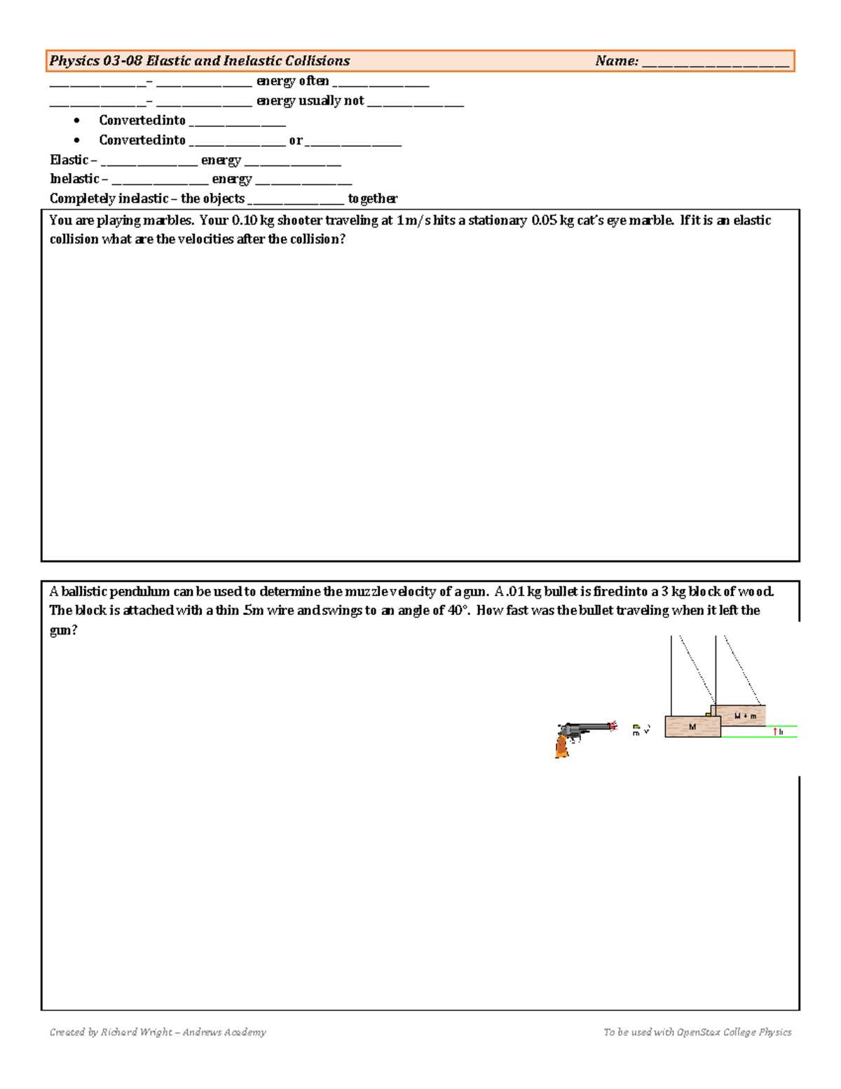 Physics 03-08 Elastic and Inelastic Collisions - Your 0 kg shooter ...