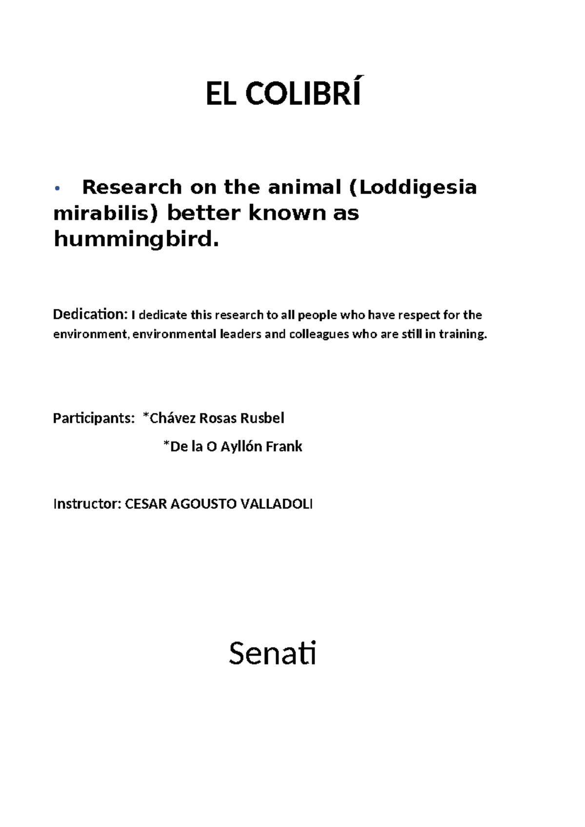 EL Colibrí Investigacion - EL COLIBRÍ • Research on the animal (Loddigesia mirabilis) better ...