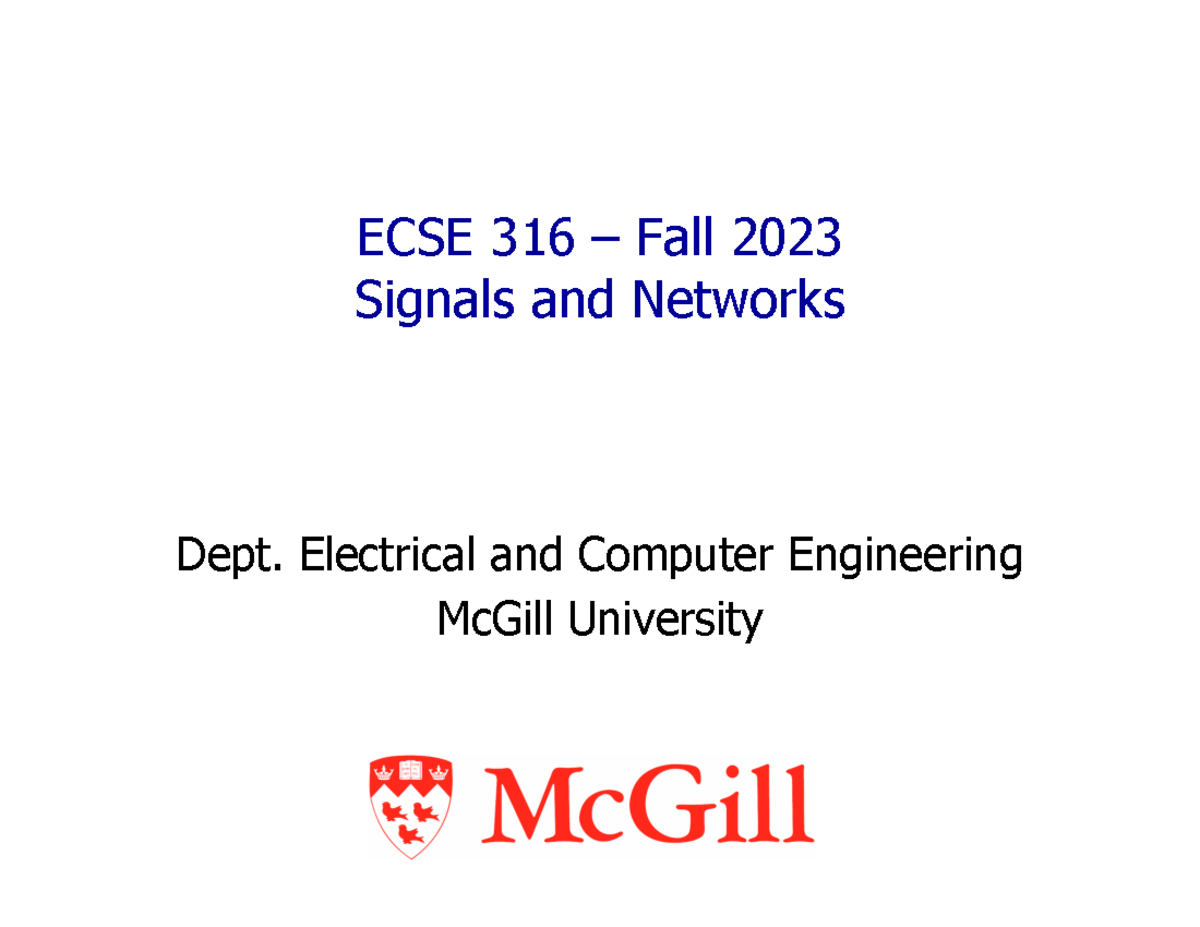 316Lecture 1 2023 - ECSE 316 - ECSE 316 – Fall 2023 Signals and ...