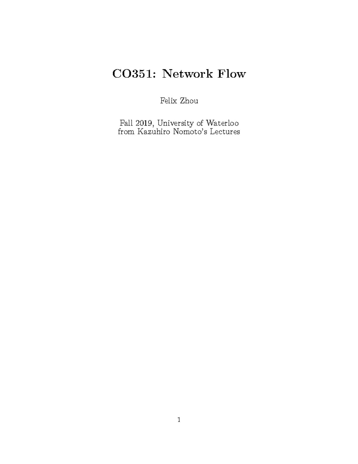 Notes-1-3 - lecture notes - CO351: Network Flow Felix Zhou Fall 2019 ...