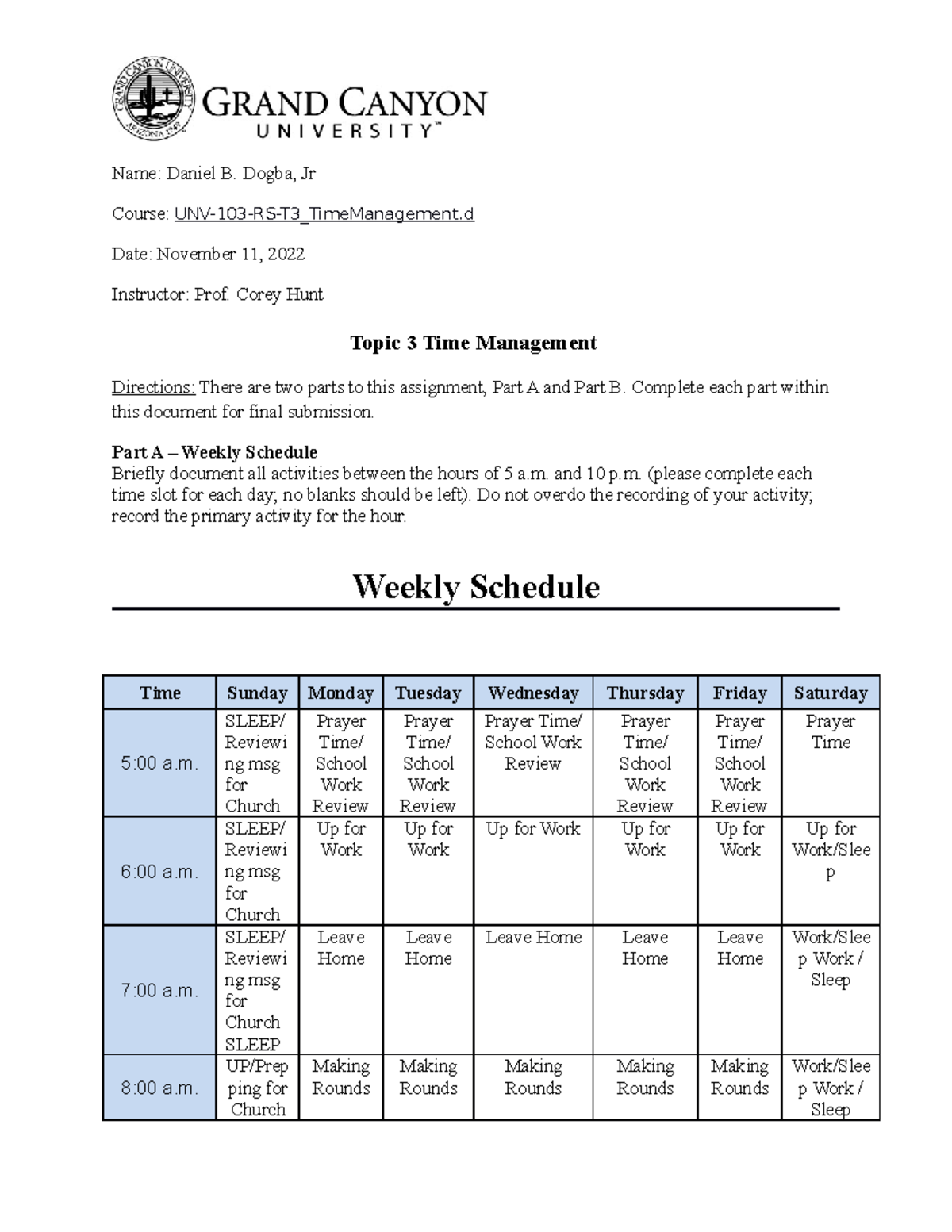 UNV-103-RS-T3 Time Management - Name: Daniel B. Dogba, Jr Course: UNV ...