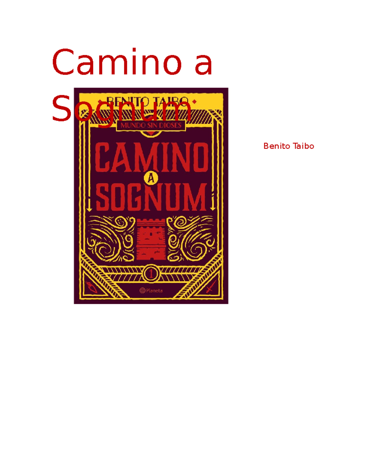 Camino a sognum resumen rapido - Camino a Sognum Benito Taibo 1 ...