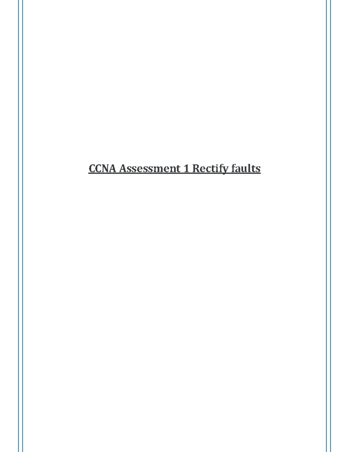 Sandeep Kaur CCNA Rectify Faults Revised - CCNA Assessment 1 Rectify ...
