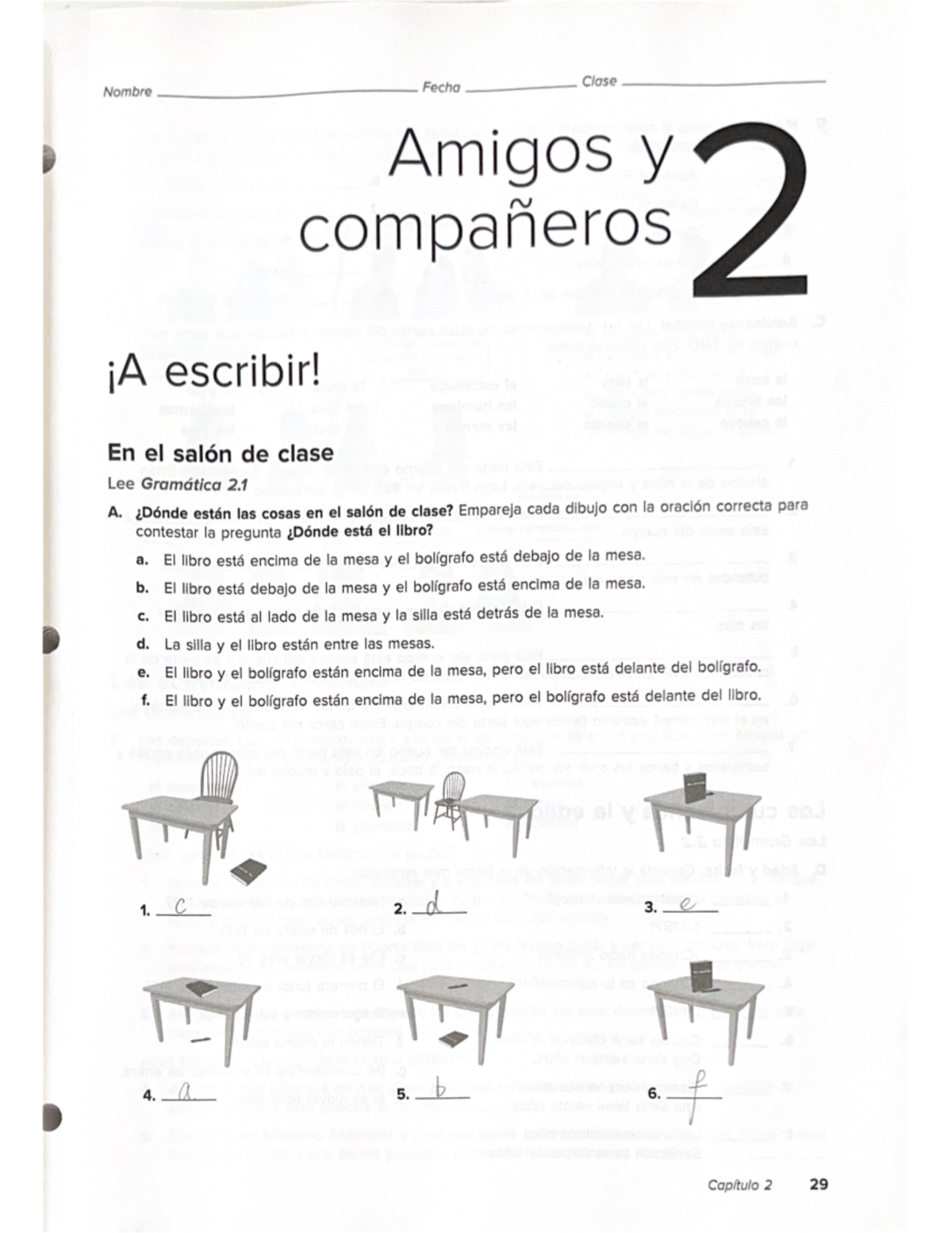 Chapter 2 HW - Fecha. Clase . Nombre. Amigos y compañeros jA escribi ir ...