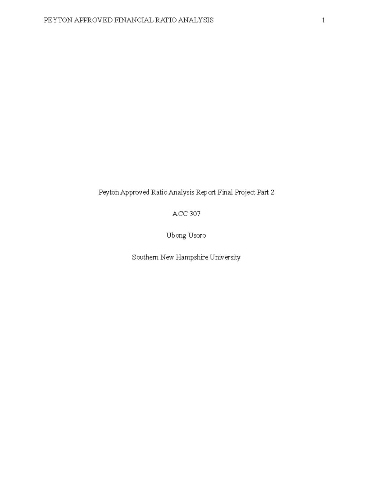 ACC 307 Final Project Part 2 Submission - Peyton Approved Ratio ...
