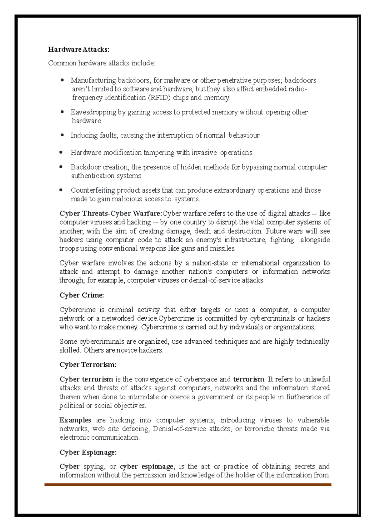 Hardware Attacks 4 - Hardware Attacks: Common hardware attacks include: Manufacturing backdoors ...