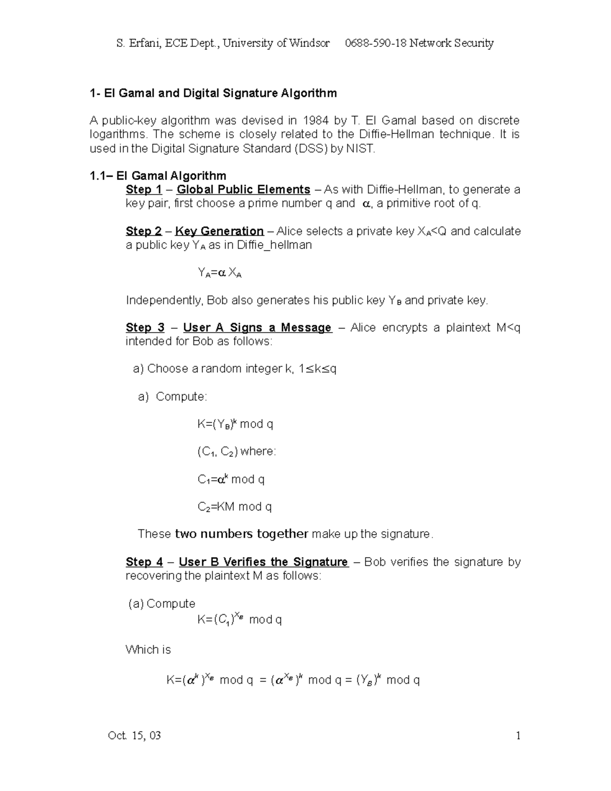 El Gamal and Digital Sign - El Gamal based on discrete logarithms. The ...