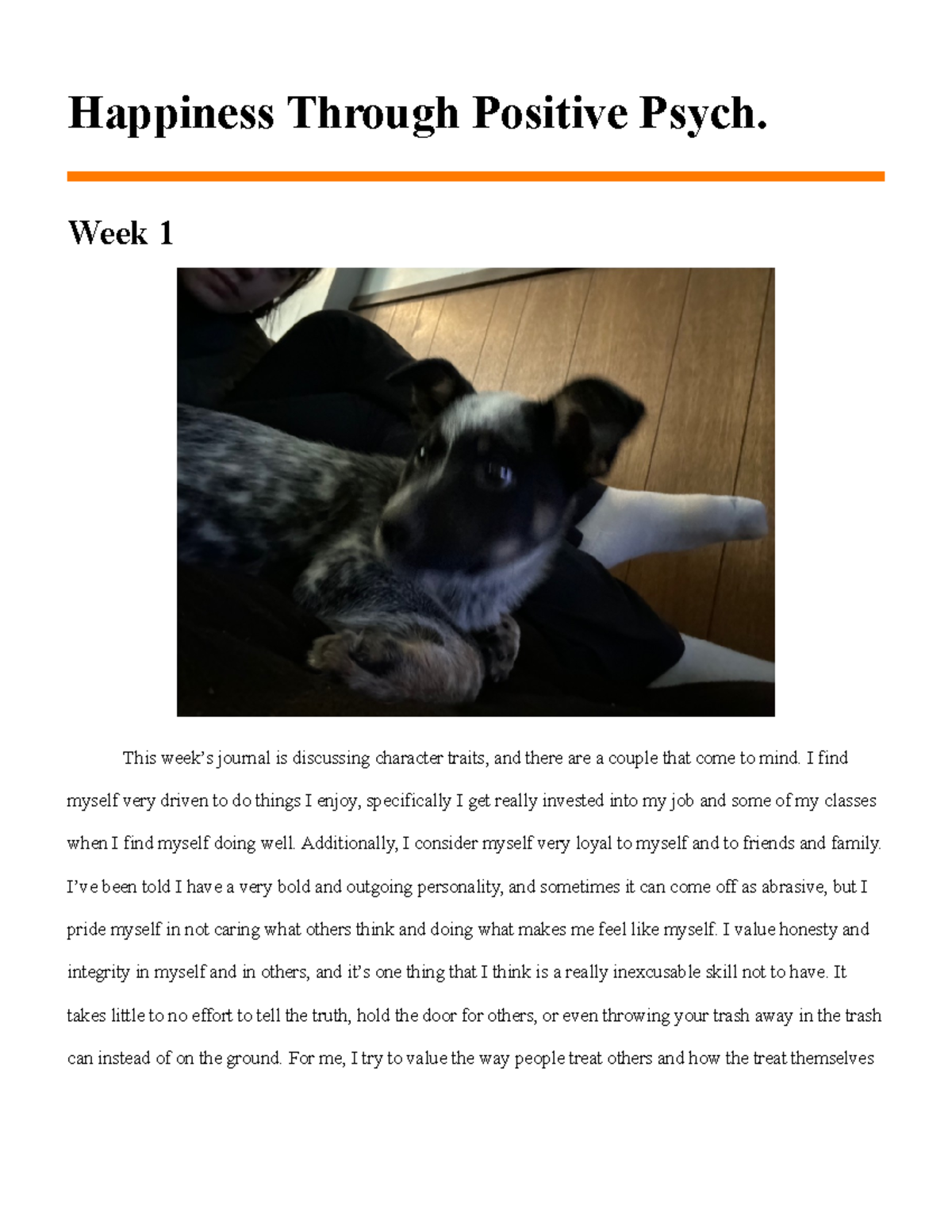 Week 1 Journal - Happiness Through Positive Psych. Week 1 This week’s ...