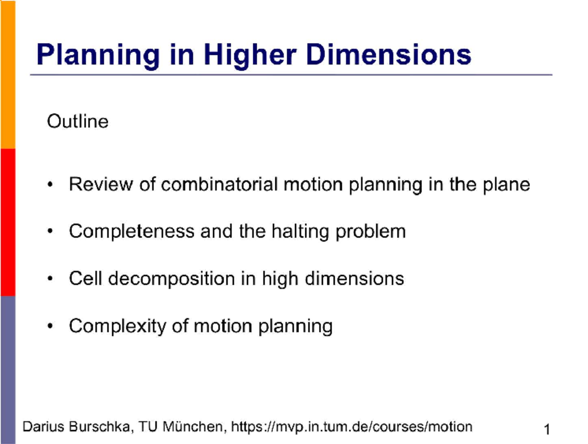 3 Planning in Higher Dimensions - Planning in Higher Dimensions Outline ...