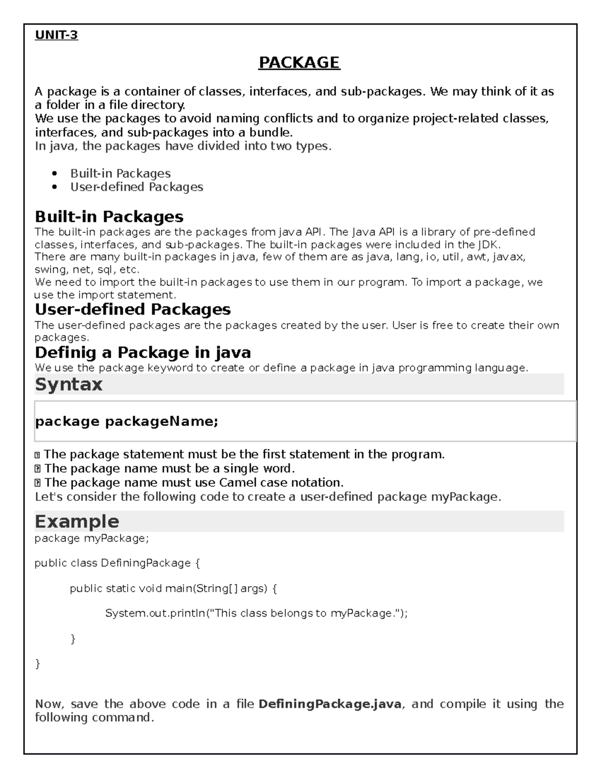 UNIT-3 - these are notes by teacher. - UNIT- PACKAGE A package is a ...