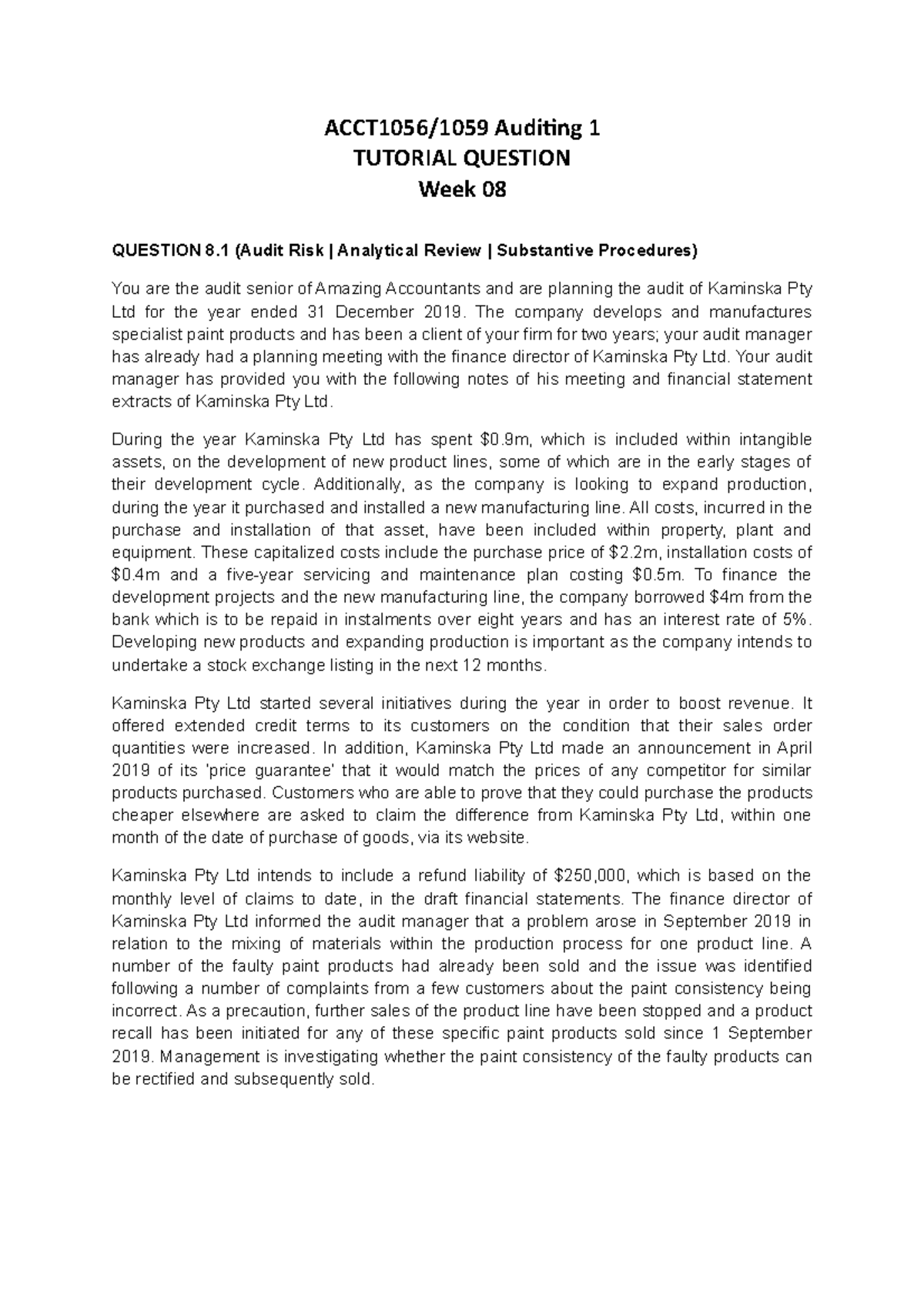 Week 8 Kaminska Case Study - ACCT1056/1059 Auditing 1 TUTORIAL QUESTION Week 08 QUESTION 8 ...