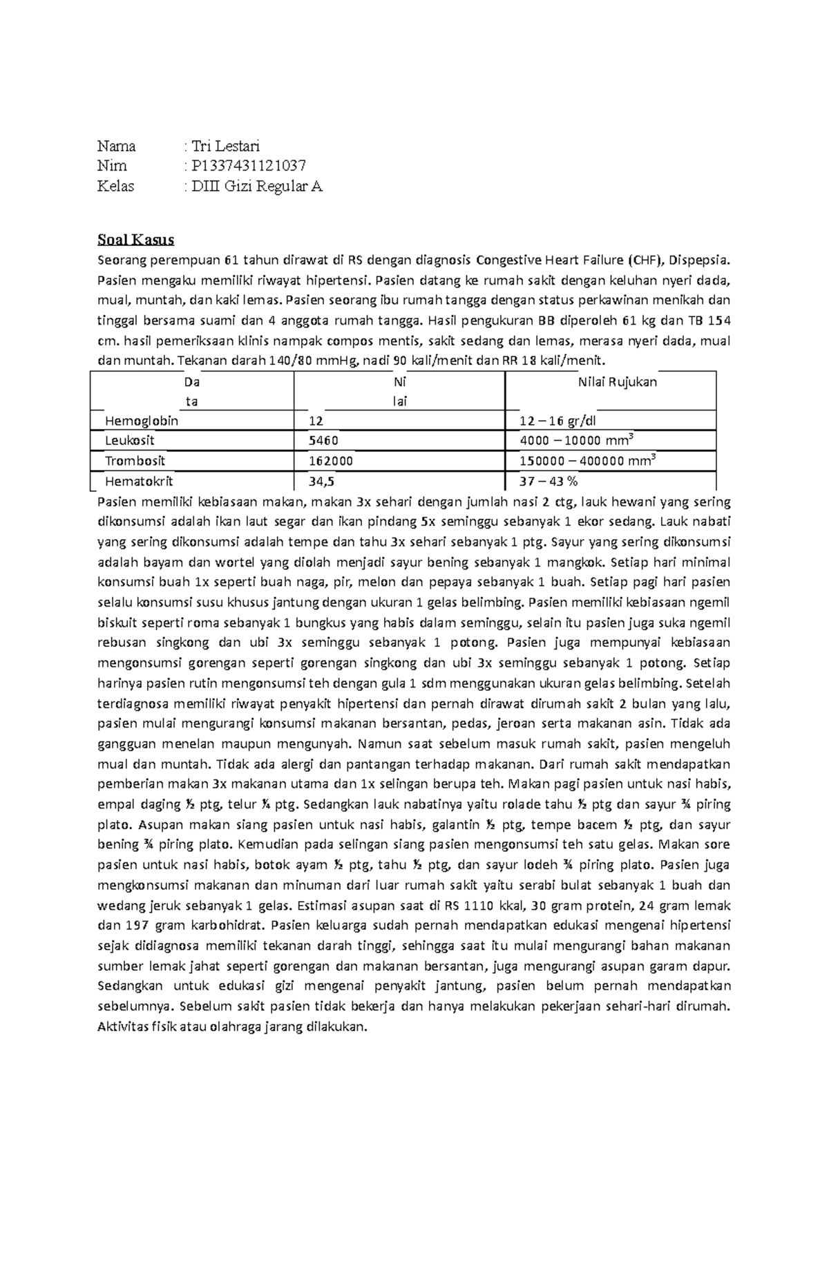 037 Tri Lestari Kasus 3 chf - Nama : Tri Lestari Nim : P Kelas : DIII Gizi Regular A Soal Kasus ...