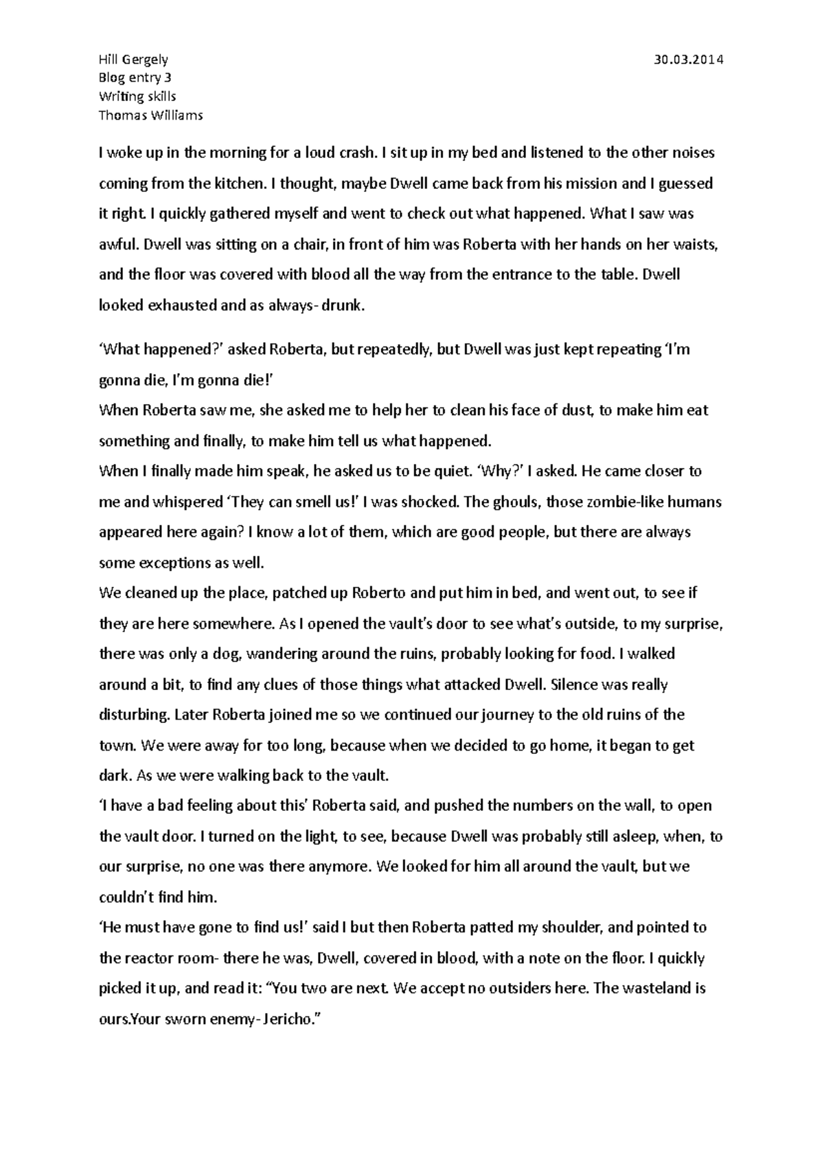 Blog Entry 3 - Grade: 3 - Hill Gergely Blog entry 3 Writing skills ...
