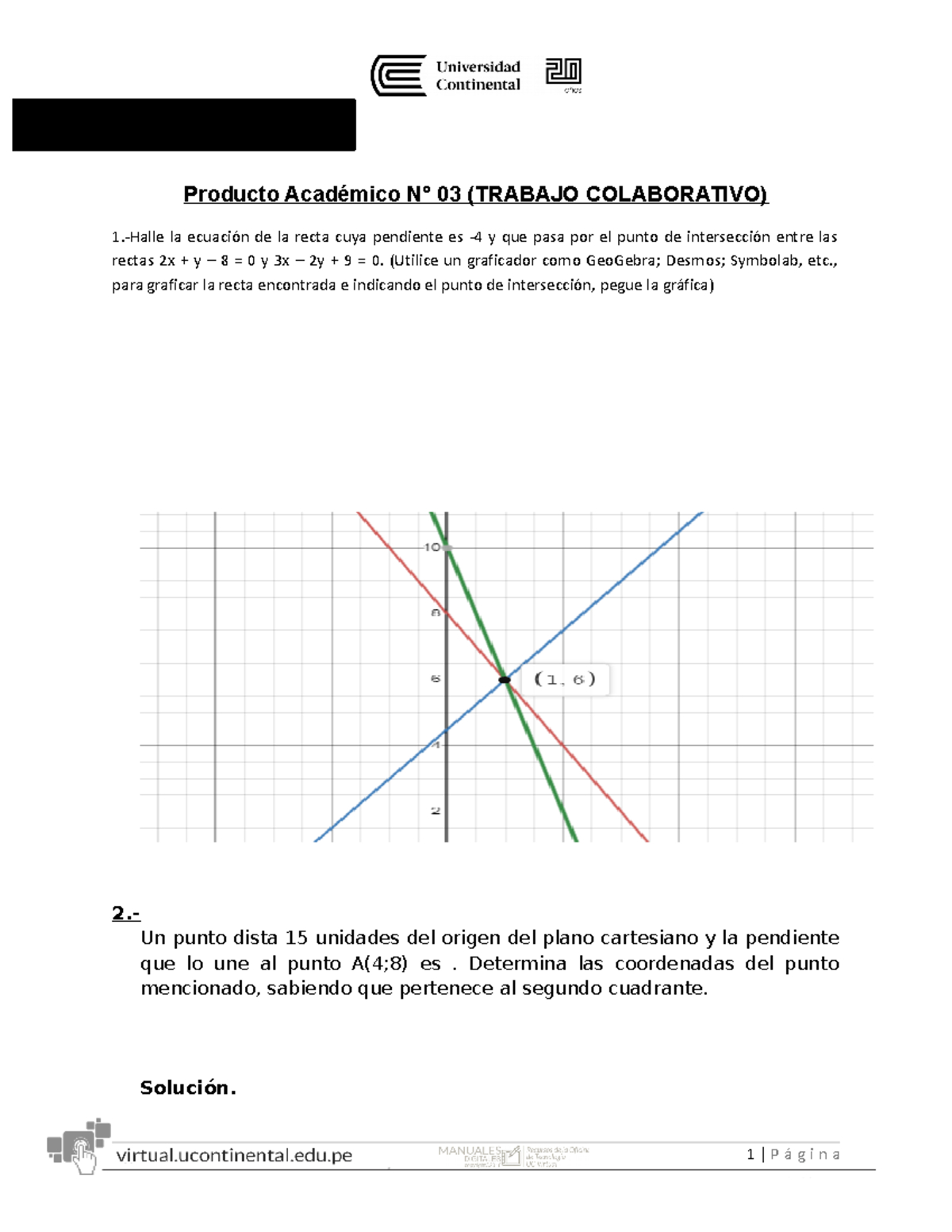 Producto Academico 03 sub - Producto Académico N° 03 (TRABAJO COLABORATIVO) 1.-Halle la ecuación ...