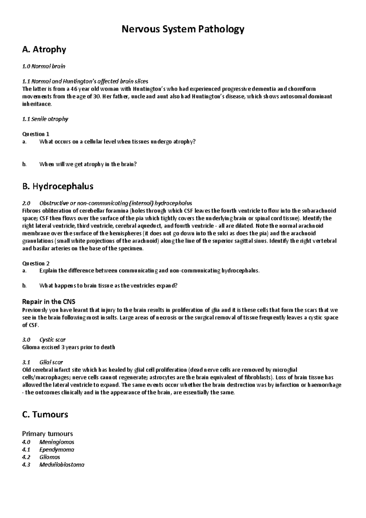 Practical - week 11 - Nervous System Pathology A. Atrophy 1 Normal ...