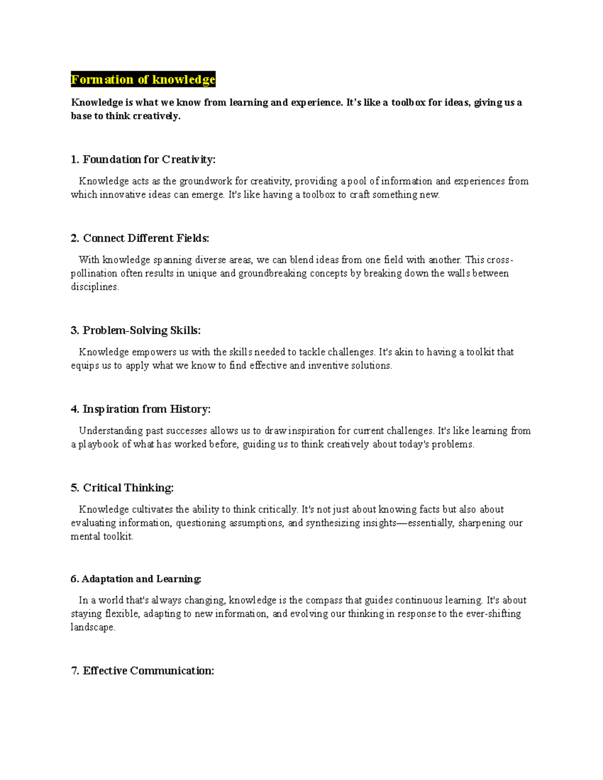 Formation of idea - Formation of knowledge Knowledge is what we know ...