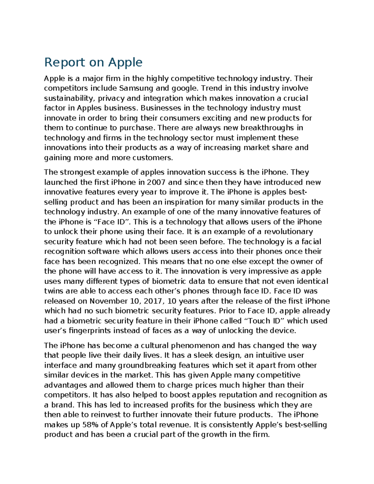 Report on Apple - Report on Apple Apple is a major firm in the highly ...