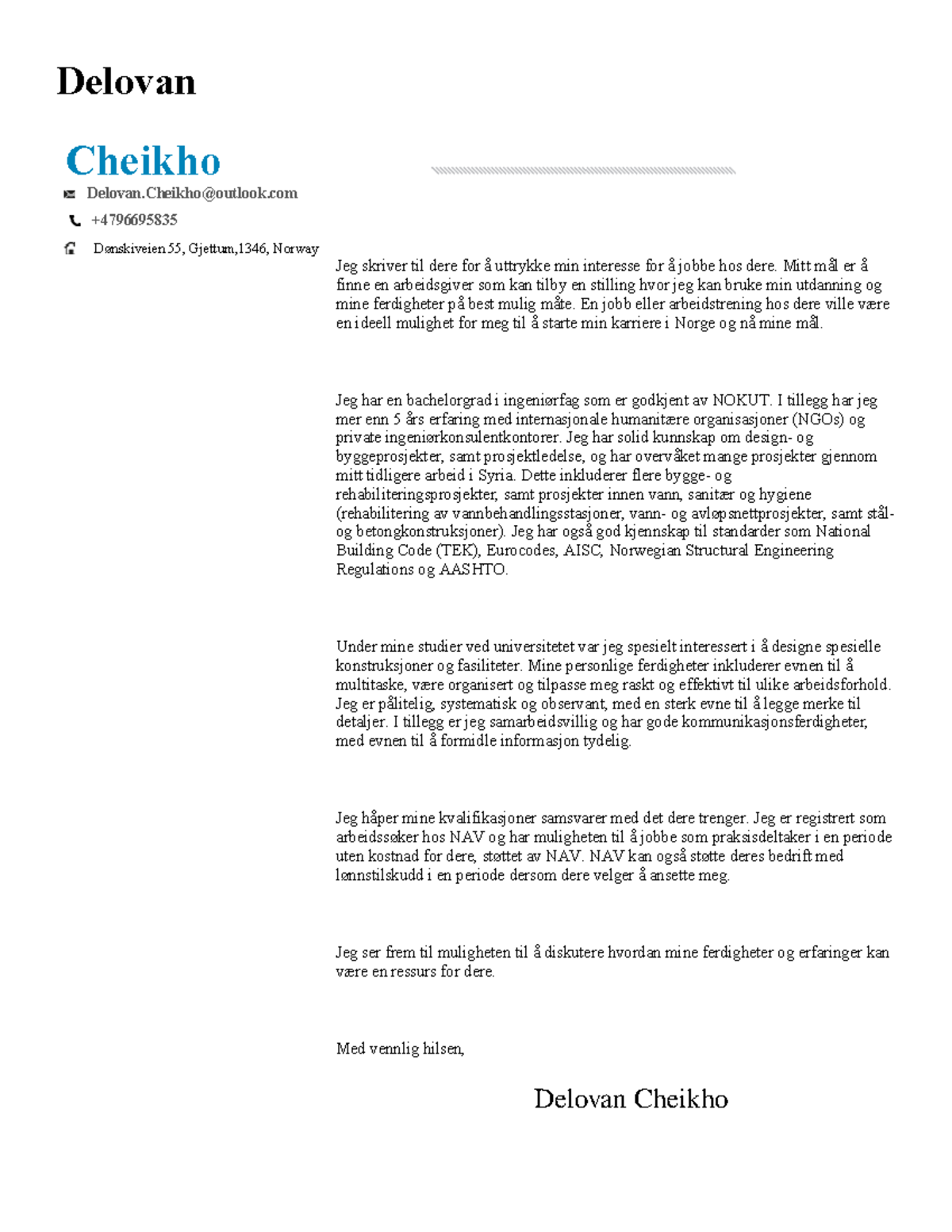 Søkenad kkkkkkhgg - Delovan Cheikho Delovan@outlook + Dønskiveien 55 ...