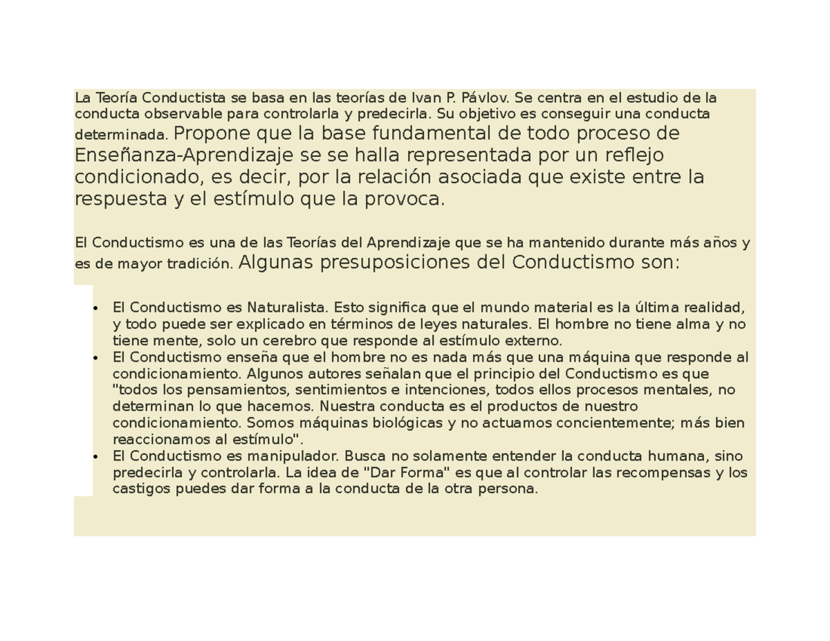 La Teoría Conductista se basa en las teorías de Ivan P - Pávlov. Se ...