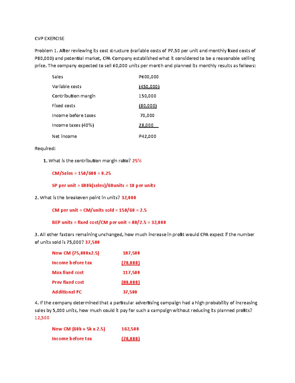 CVP - accountancy - CVP EXERCISE Problem 1. After reviewing its cost ...