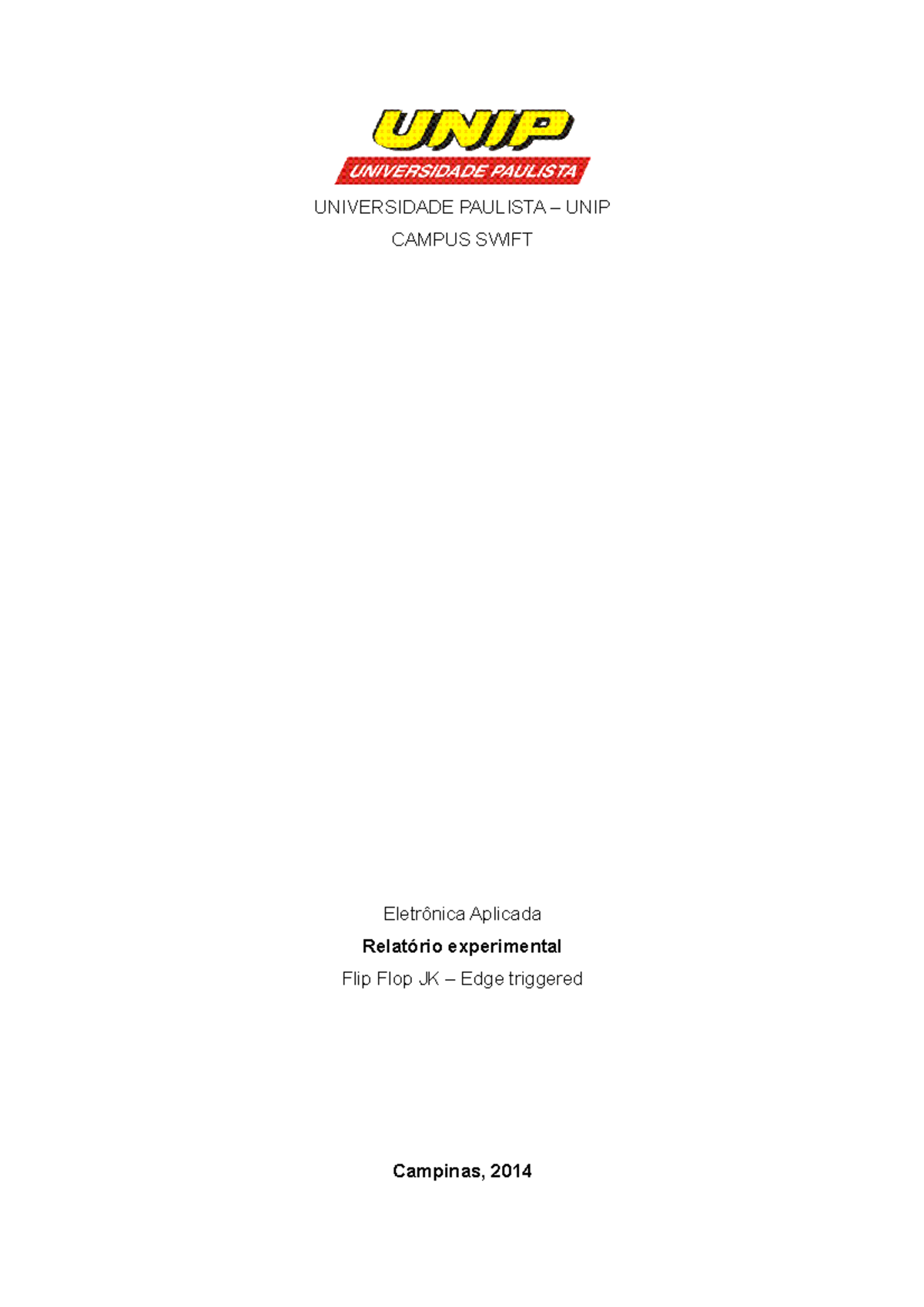 Relatório Experimental - Flip Flop JK - UNIVERSIDADE PAULISTA UNIP ...