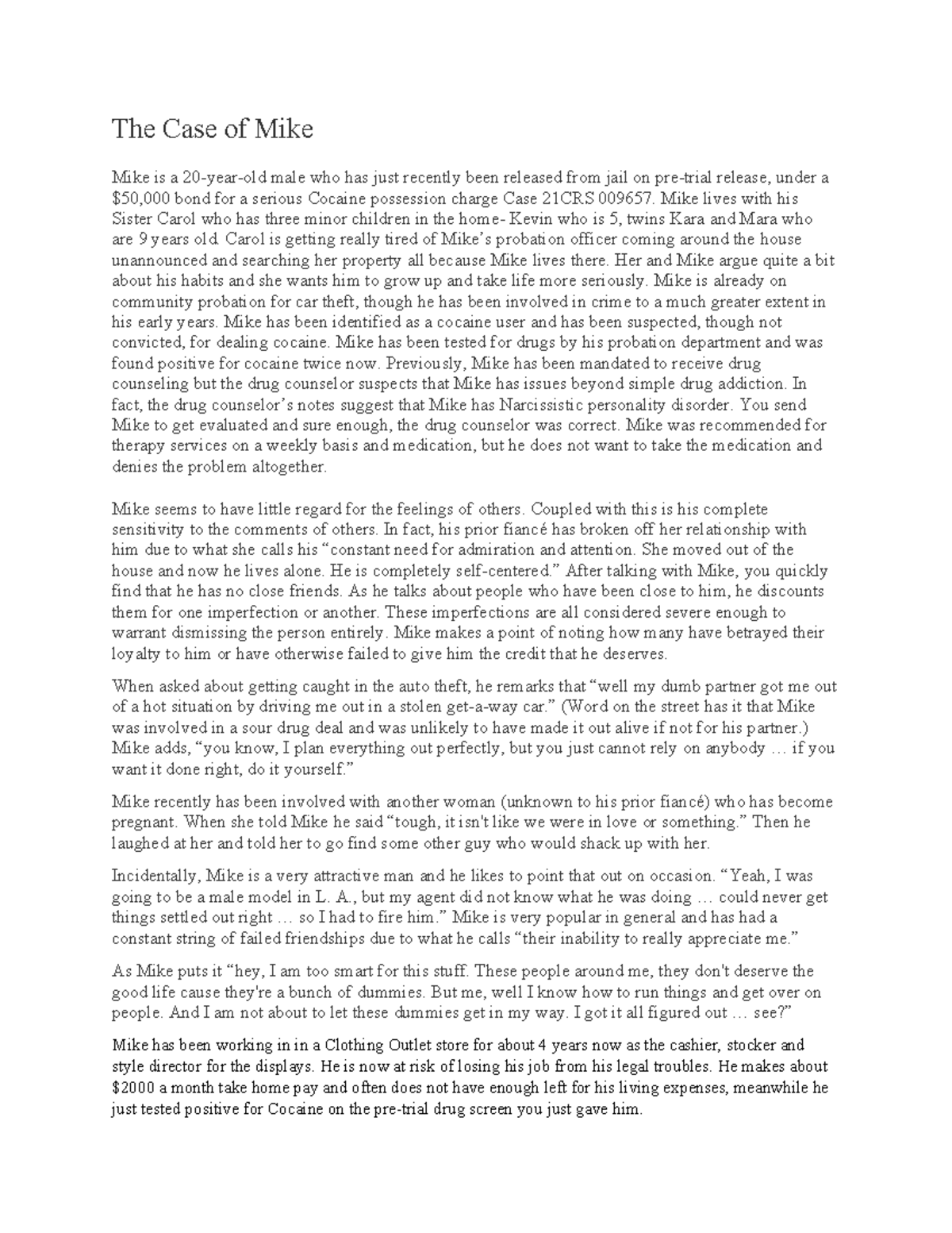Updated. The Case of Mike - The Case of Mike Mike is a 20-year-old male ...
