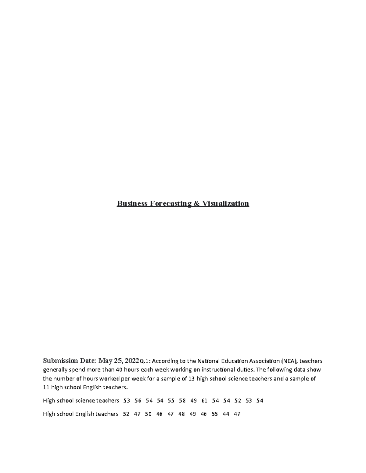 Business Forecasting Midterm 1 - Business Forecasting & Visualization Submission Date: May 25 ...